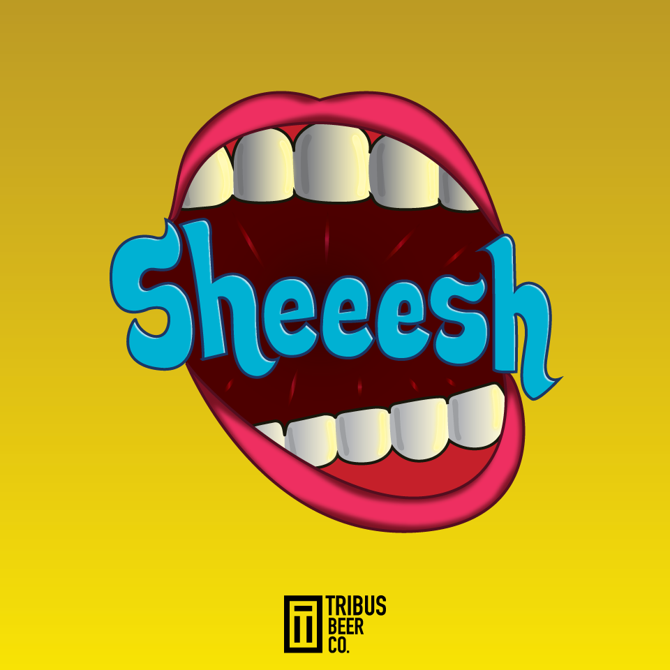 Sheeesh - Tribus Beer Co.